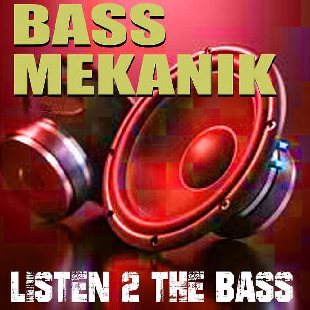 Bass Mekanik - Listen 2 The Bass - Music & Performance - CD - Walmart.com