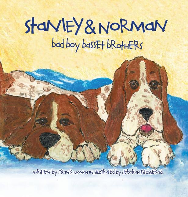 Basset Brothers: Stanley & Norman - Bad Boy Basset Brothers (Hardcover ...