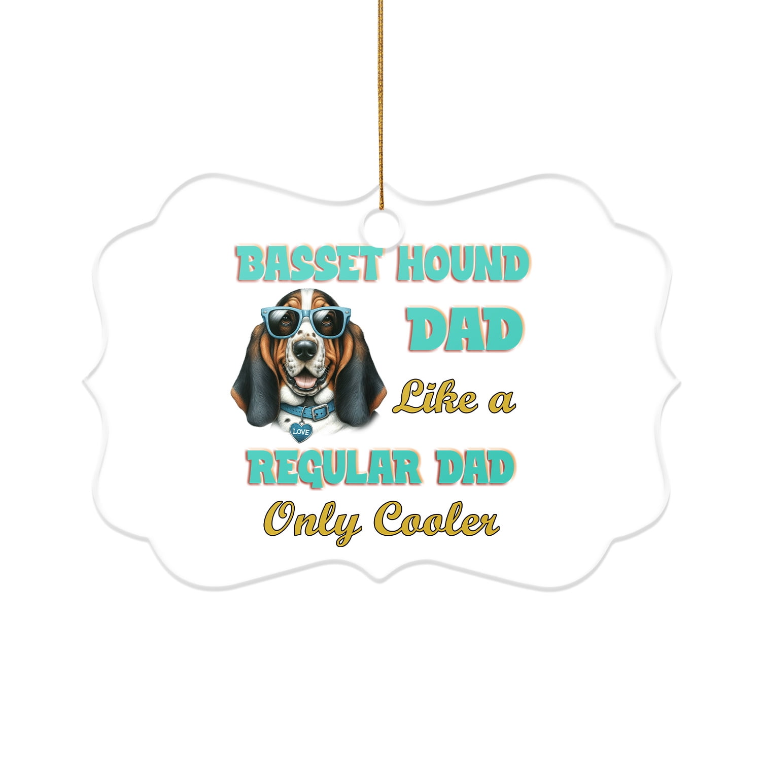 Basset Hound Dad Like a Regular Dad Only Cooler Happy Father's Day ...