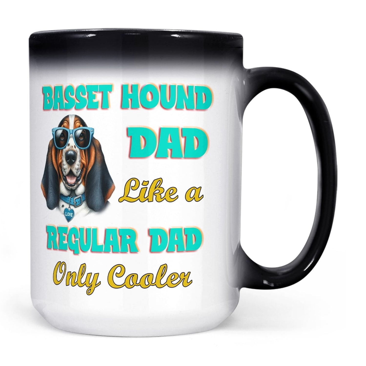 Basset Hound Dad Like a Regular Dad Only Cooler Happy Father's Day Heat ...