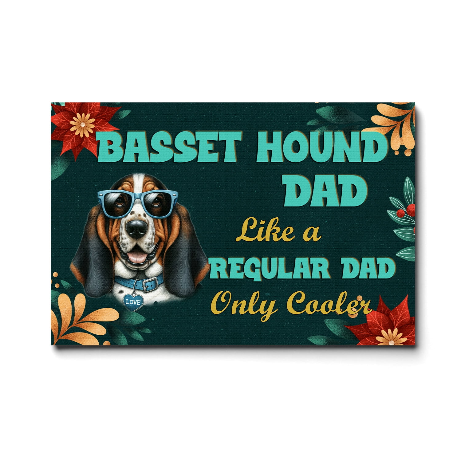 Basset Hound Dad Like a Regular Dad Only Cooler Happy Father's Day ...