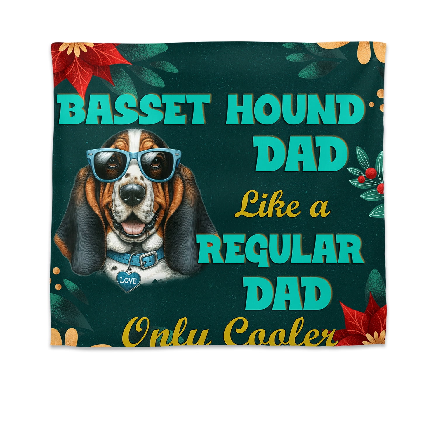 Basset Hound Dad Like a Regular Dad Only Cooler Happy Father's Day ...