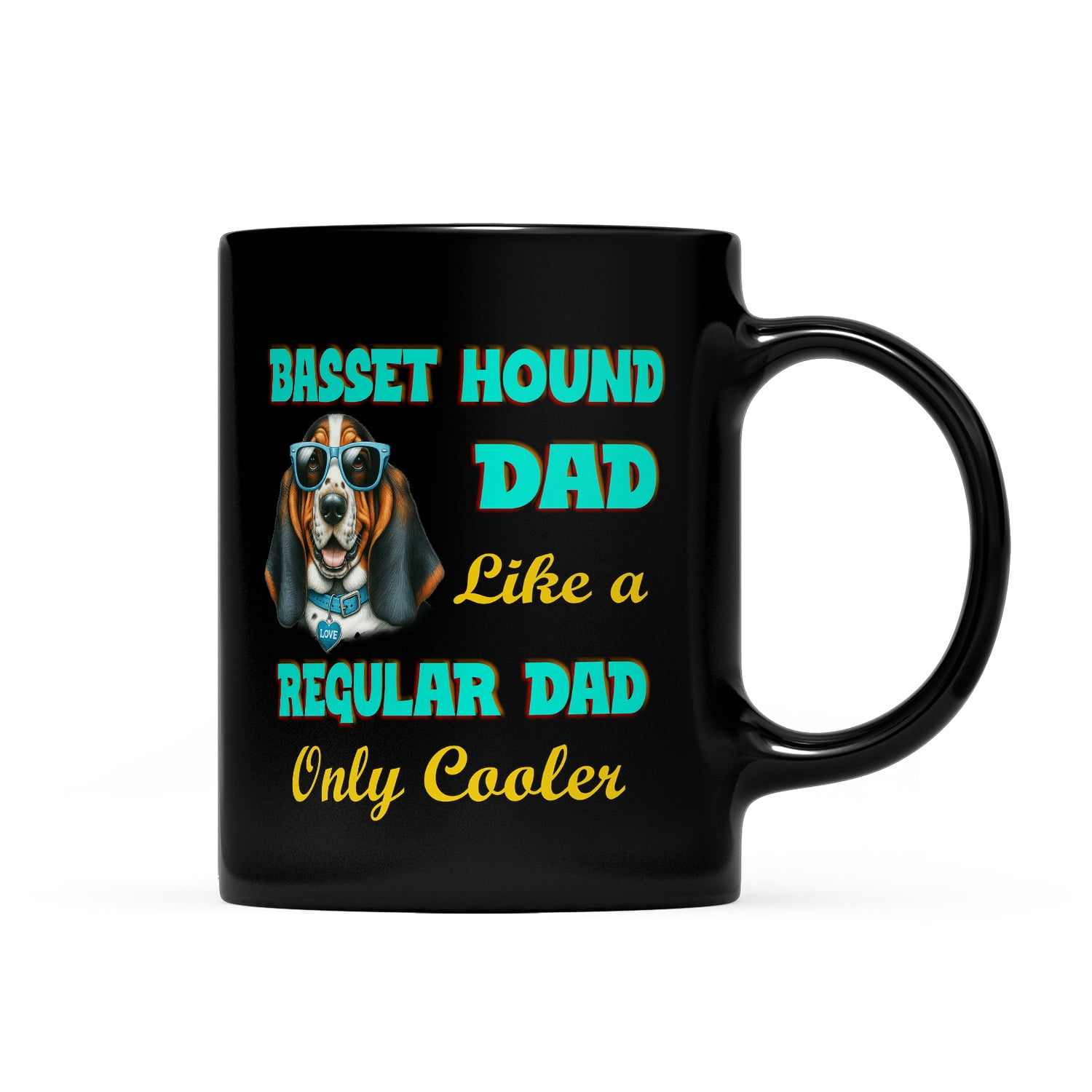 Basset Hound Dad Like a Regular Dad Only Cooler Happy Father's Day Mug ...