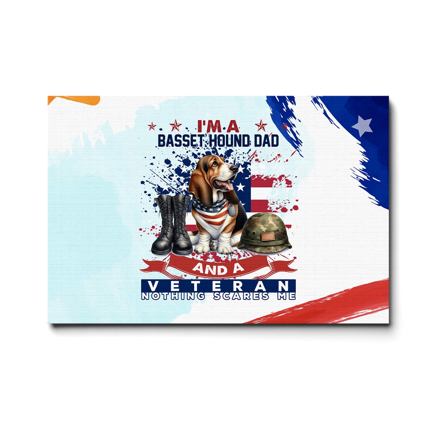 I'm a Basset Hound Dad and a Veteran, Nothing Scares me Happy Father's ...