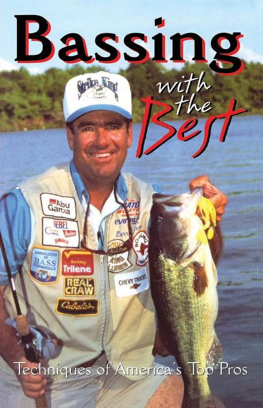 Bassing with the Best: Techniques of America's Top Pros (Quill ...