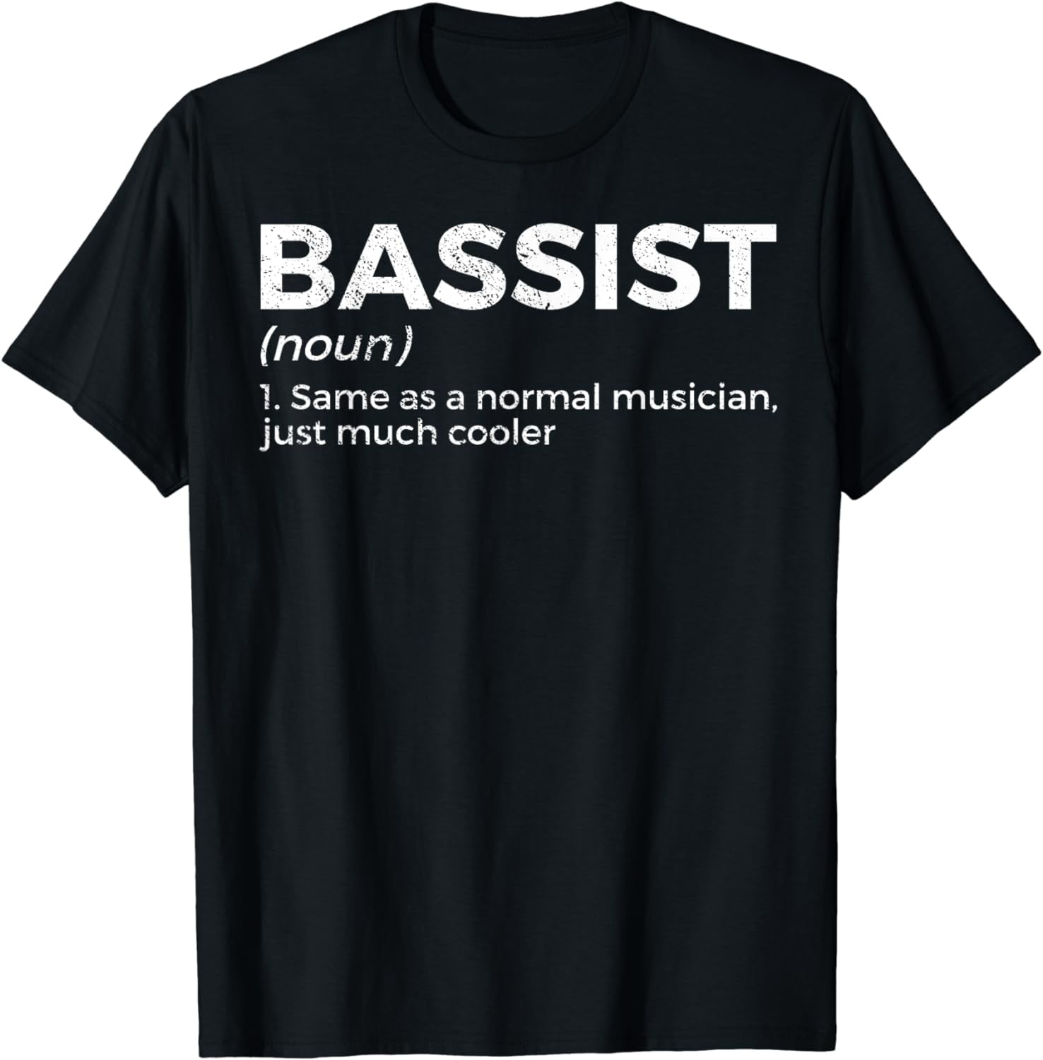 Bassist Definition Bass Player For Musicians T-Shirt - Walmart.com
