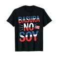 Basura No Soy Puerto Rico Flag I'm Not Garbage Spanish 2024 T-Shirt ...