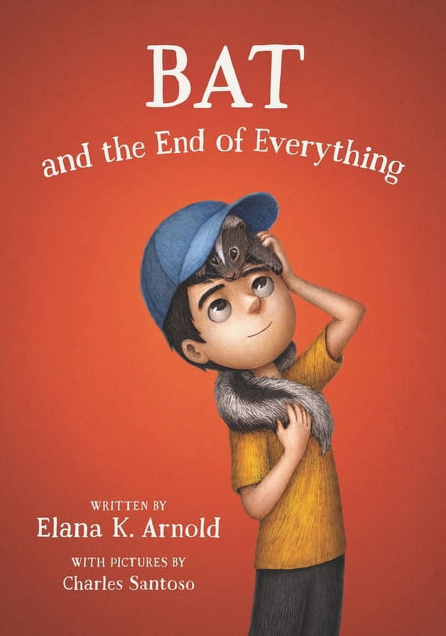 Bat Bat and the End of Everything, Book 3, (Paperback) - Walmart.com