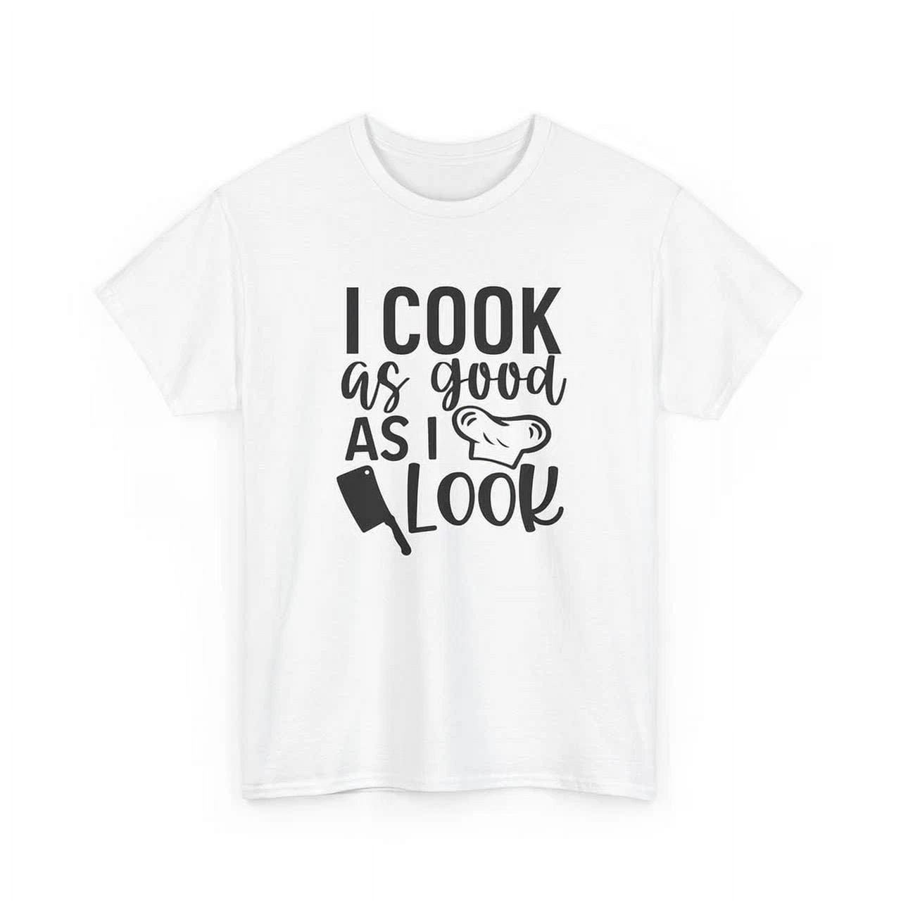 Bat-Shirt Pastry Chef Kitchen Coolover Tee I Cook As Good As I Look ...
