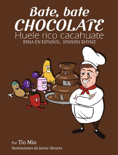 Bate, Bate Chocolate, Huele Rico Cacahuate: Rima En Español, Spanish ...