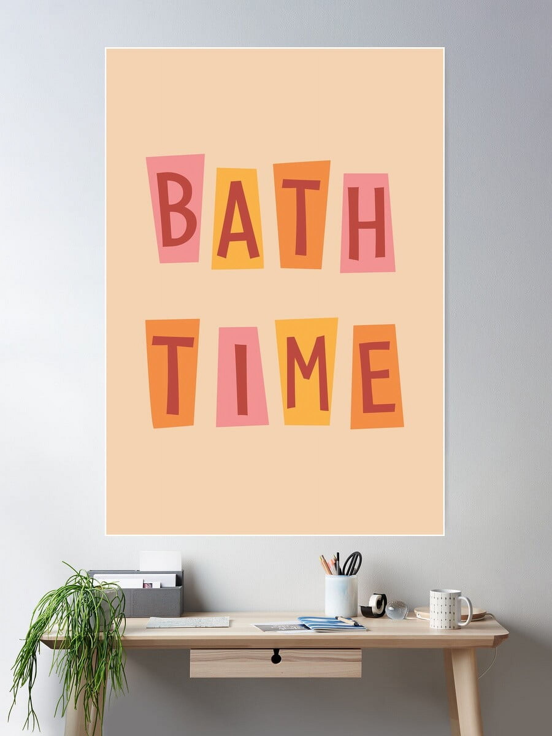Bath Time Poster Wall Art, Modern Wall Decor For Living Room Bedroom, 12x18 UNFRAMED - Walmart.com
