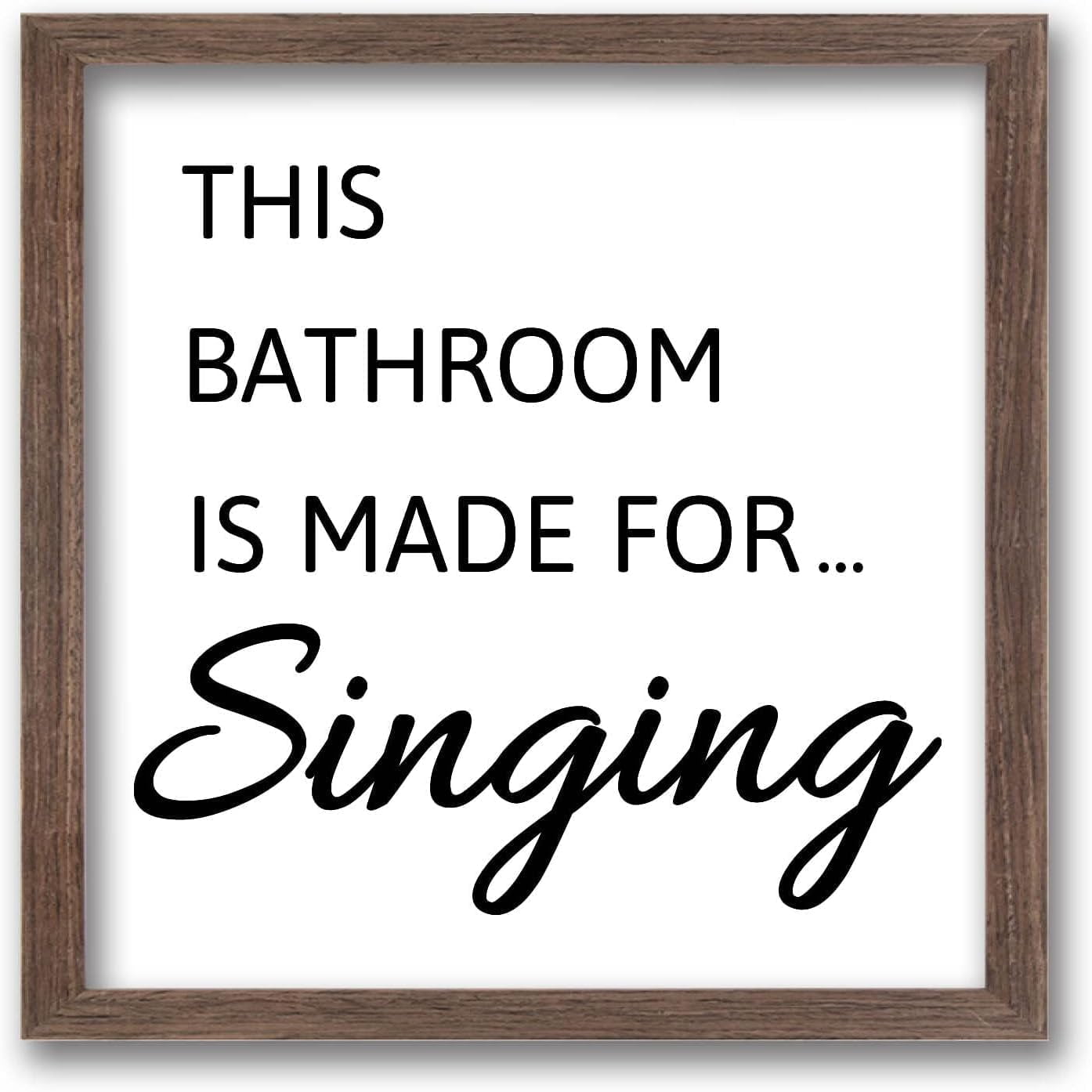 Bathroom Picture Framed Signs-This Bathroom Is For Singing(7x7 inch ...