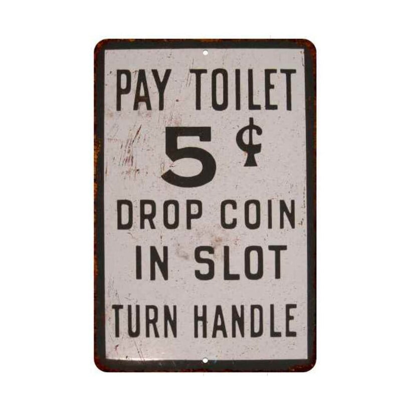 Bathroom Sign, Pay Toilet 5cents, Vintage Looking Reproduction Sign ...