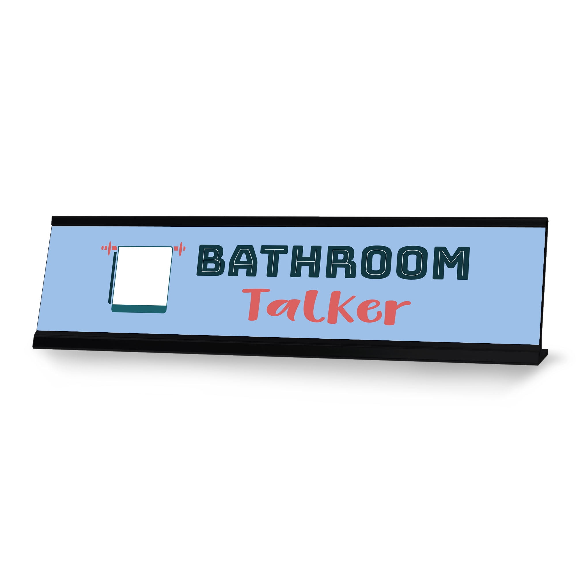 Bathroom Talker, Black Frame Desk Sign (2x8) - Walmart.com