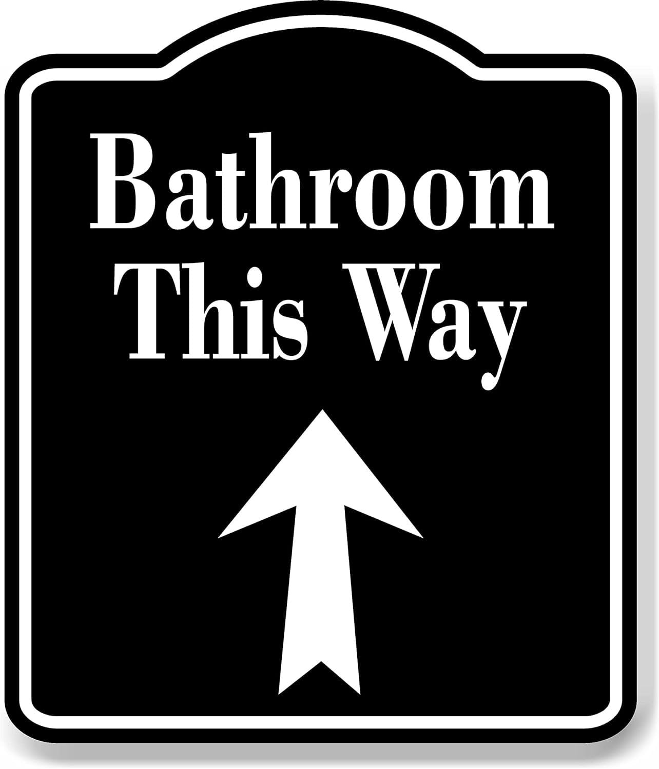 Bathroom This Way Up Arrow BLACK Aluminum Composite Sign, 20"x24 ...