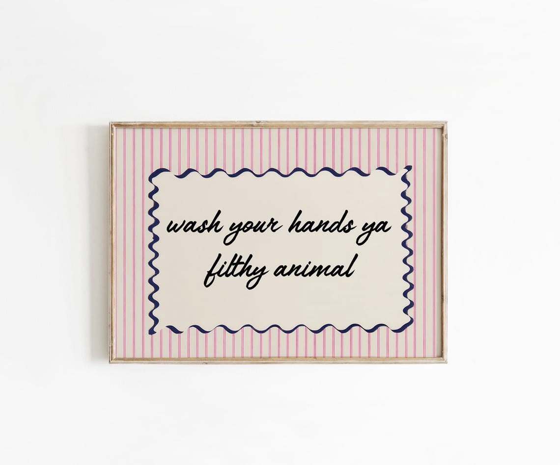 Bathroom Wash Your Hands Ya Filthy Animal Humorous Typography, Unframed ...