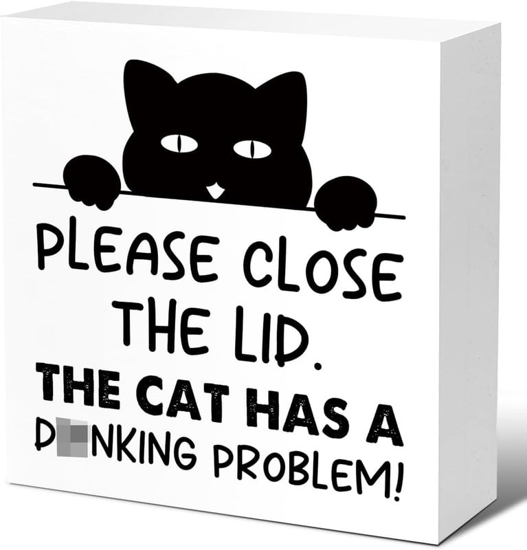 Bathroom Wood Block Signs,Please Close The Lid The Cat Has A Drinking ...