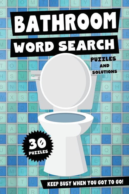 Bathroom Word Search Puzzles and Solutions - Keep Busy When You Got To ...