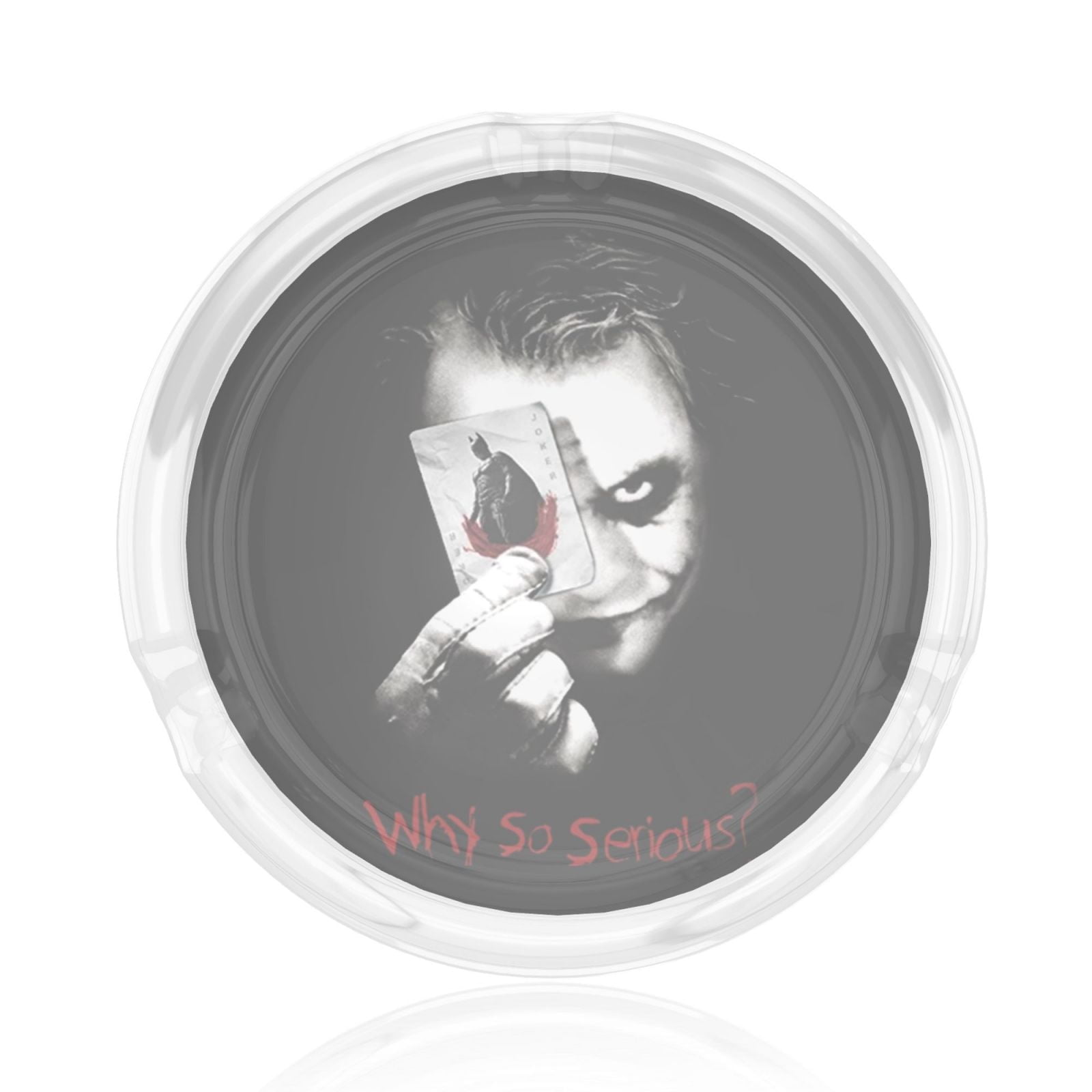 Batman The Dark Knight 'Why So Serious' Round Glass Ashtray 3d Printing ...