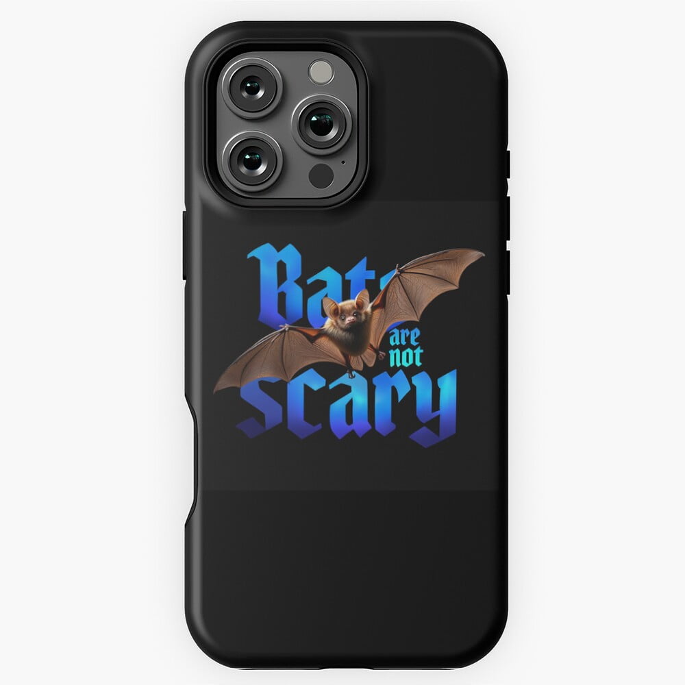 Bats are not scary Phone Case for iPhone 16 15 14 13 12 11 Pro Max ...