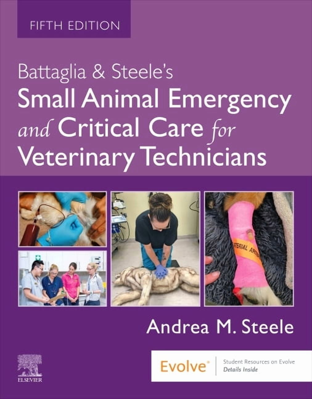 Battaglia & Steele's Small Animal Emergency and Critical Care for Veterinary Technicians ...