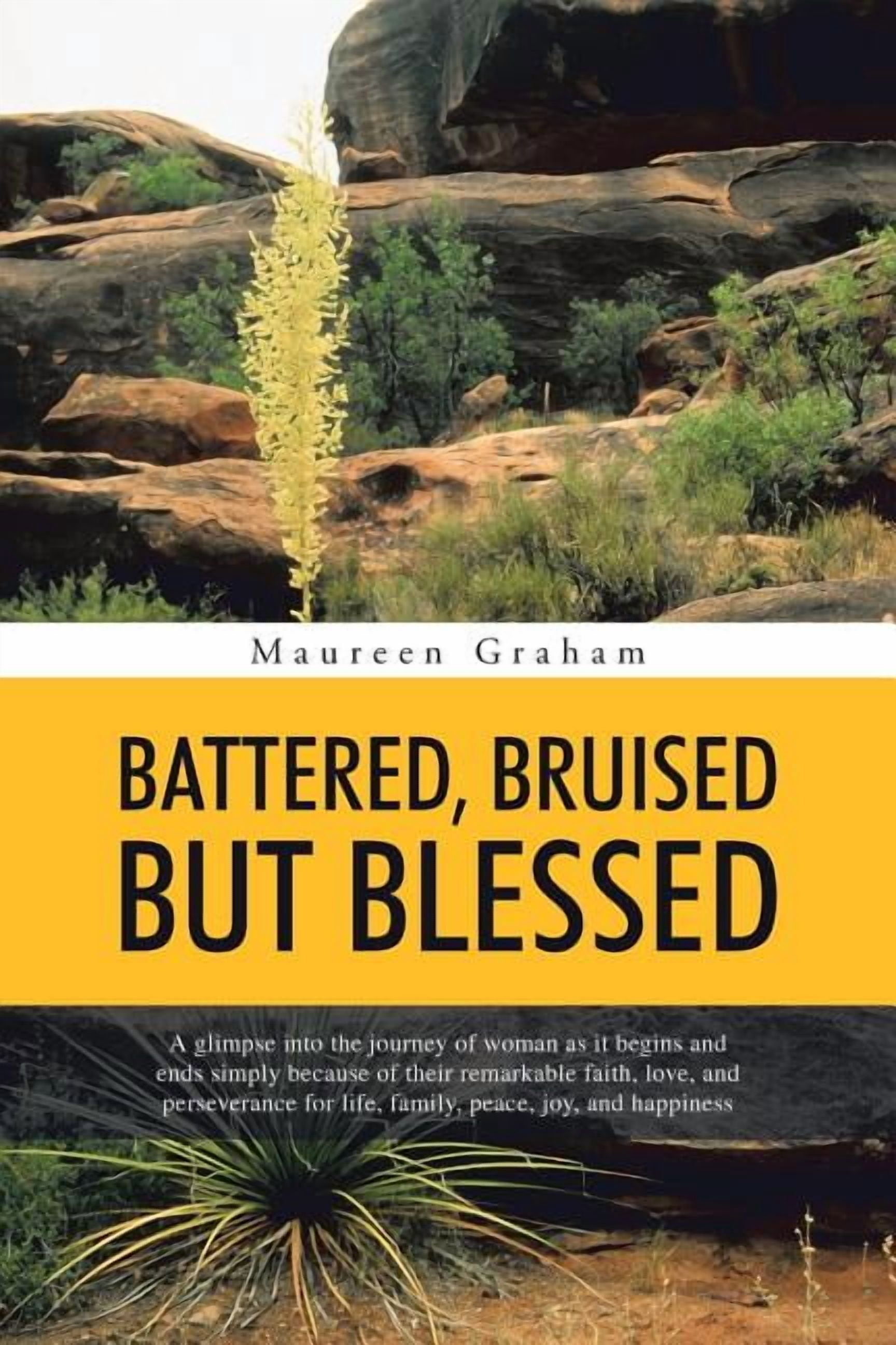 Battered, Bruised But Blessed: A glimpse into the journey of woman as ...