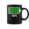 Battery 100 Battery Fully Charged Battery Full Coffee Mugs - Walmart.com