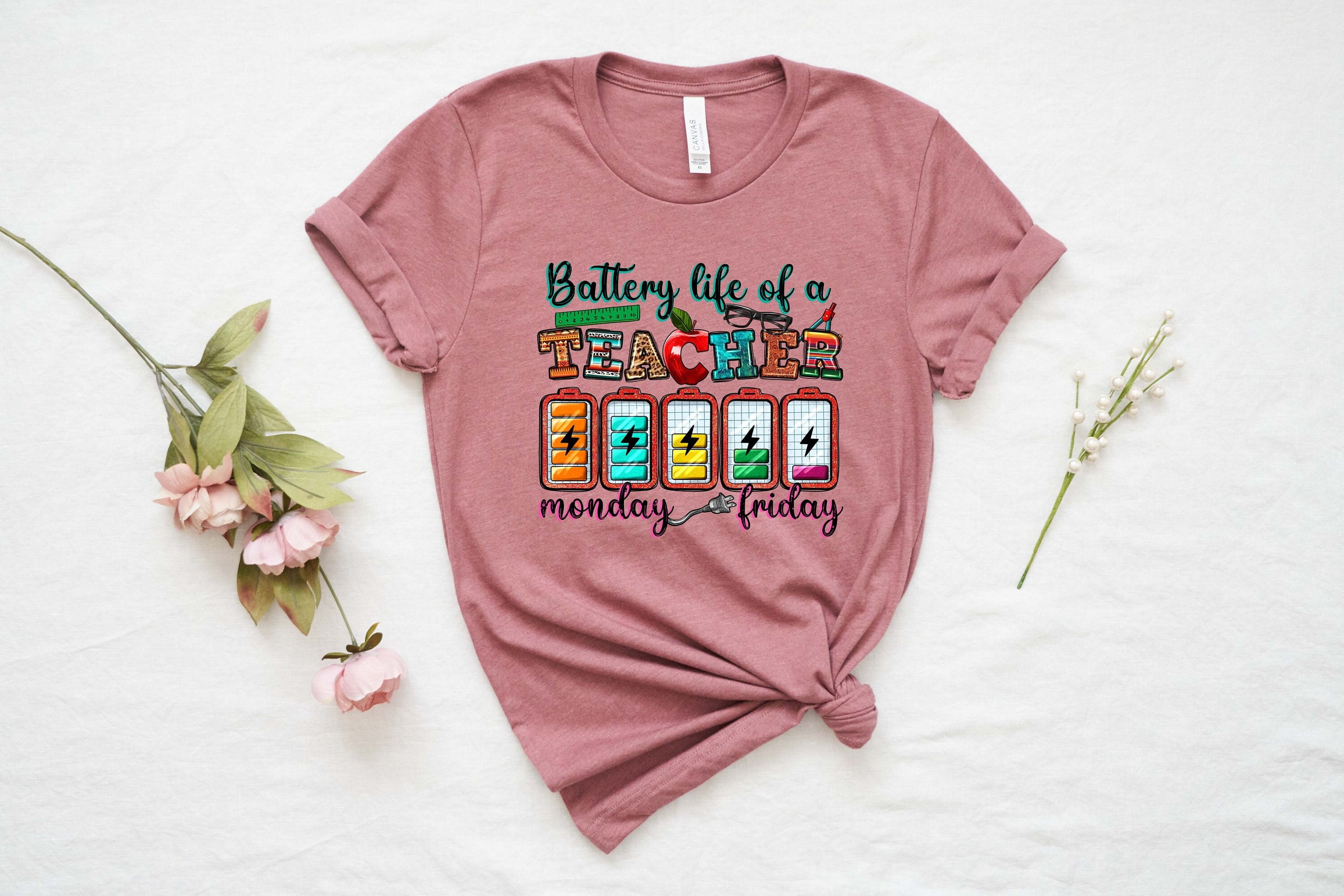 Battery Life of a Teacher Funny Teacher Gift Shirt Teacher Life Shirts ...