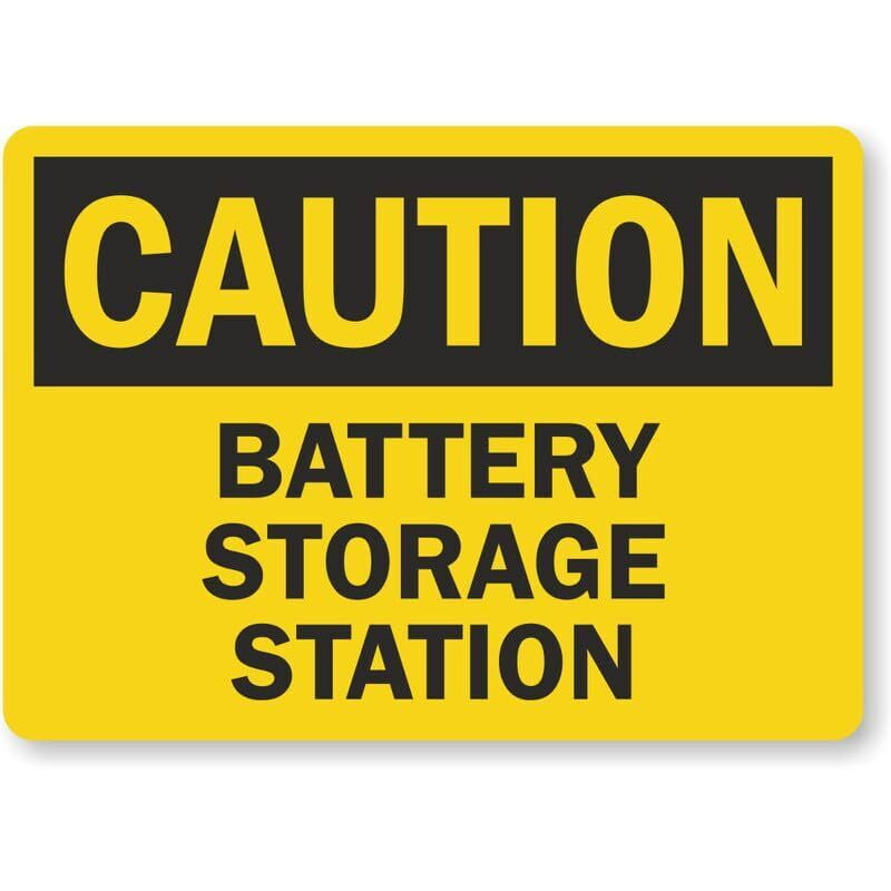 Battery Storage Station Caution Weatherproof Metal Sign Size: 8 x 12 ...
