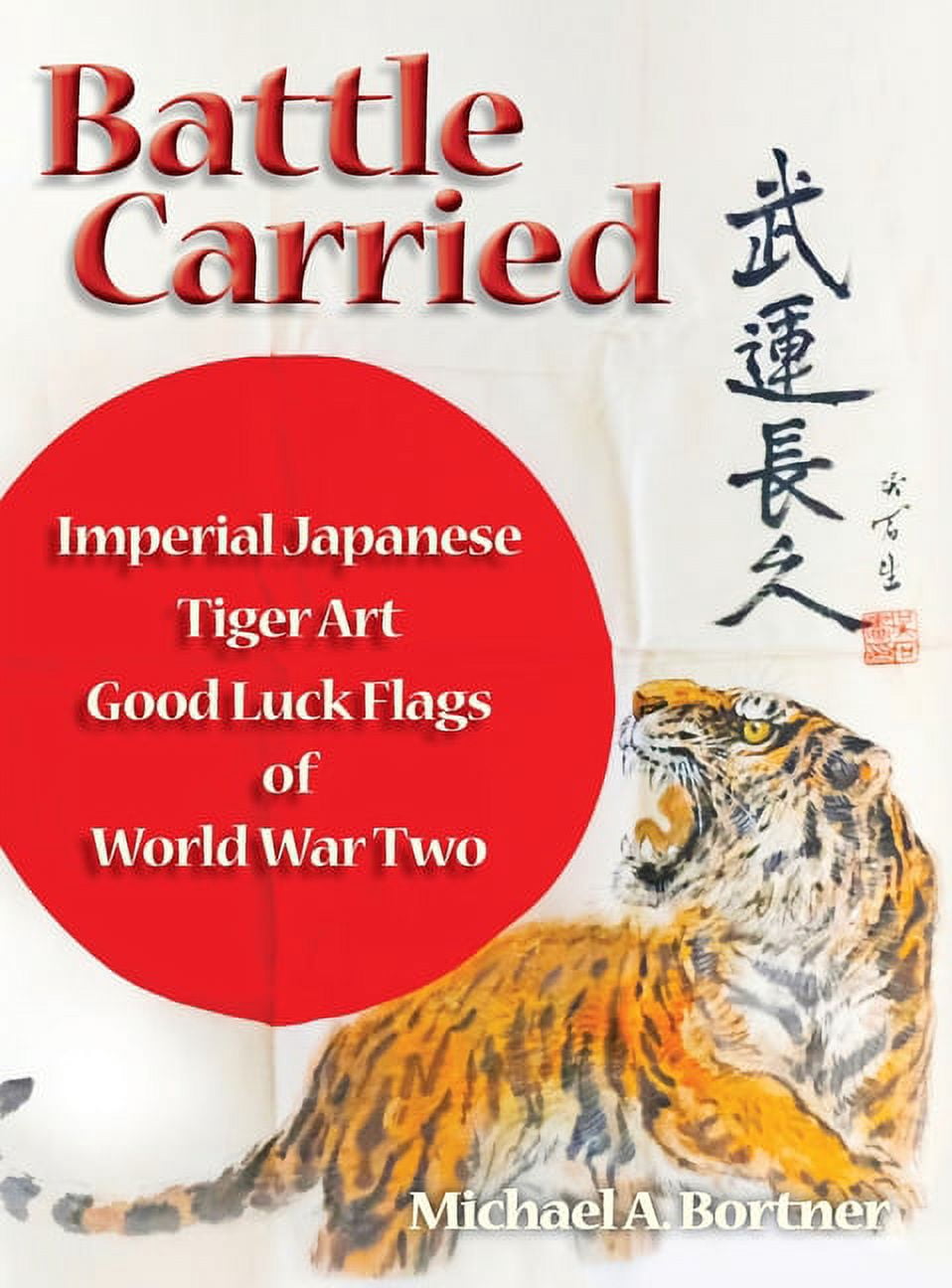 Battle Carried: Imperial Japanese Tiger Art Good Luck Flags of World ...