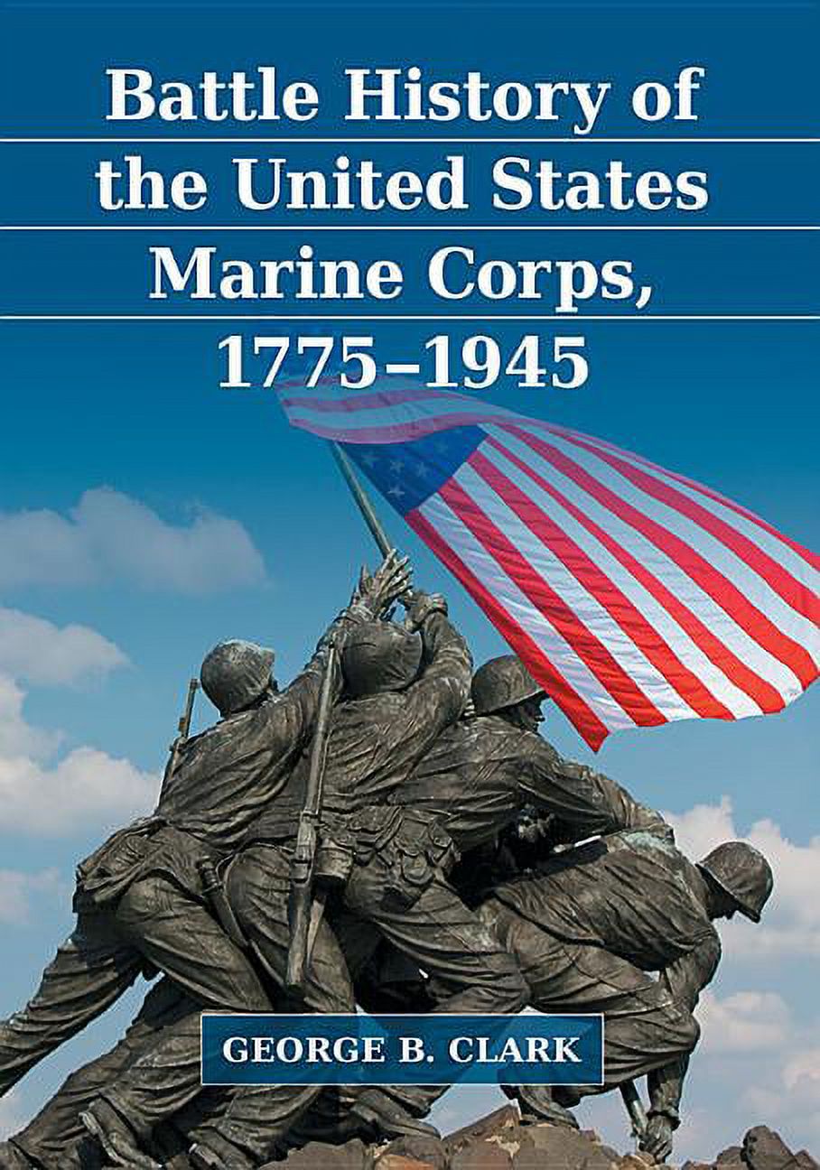 Battle History of the United States Marine Corps, 1775-1945, (Paperback ...