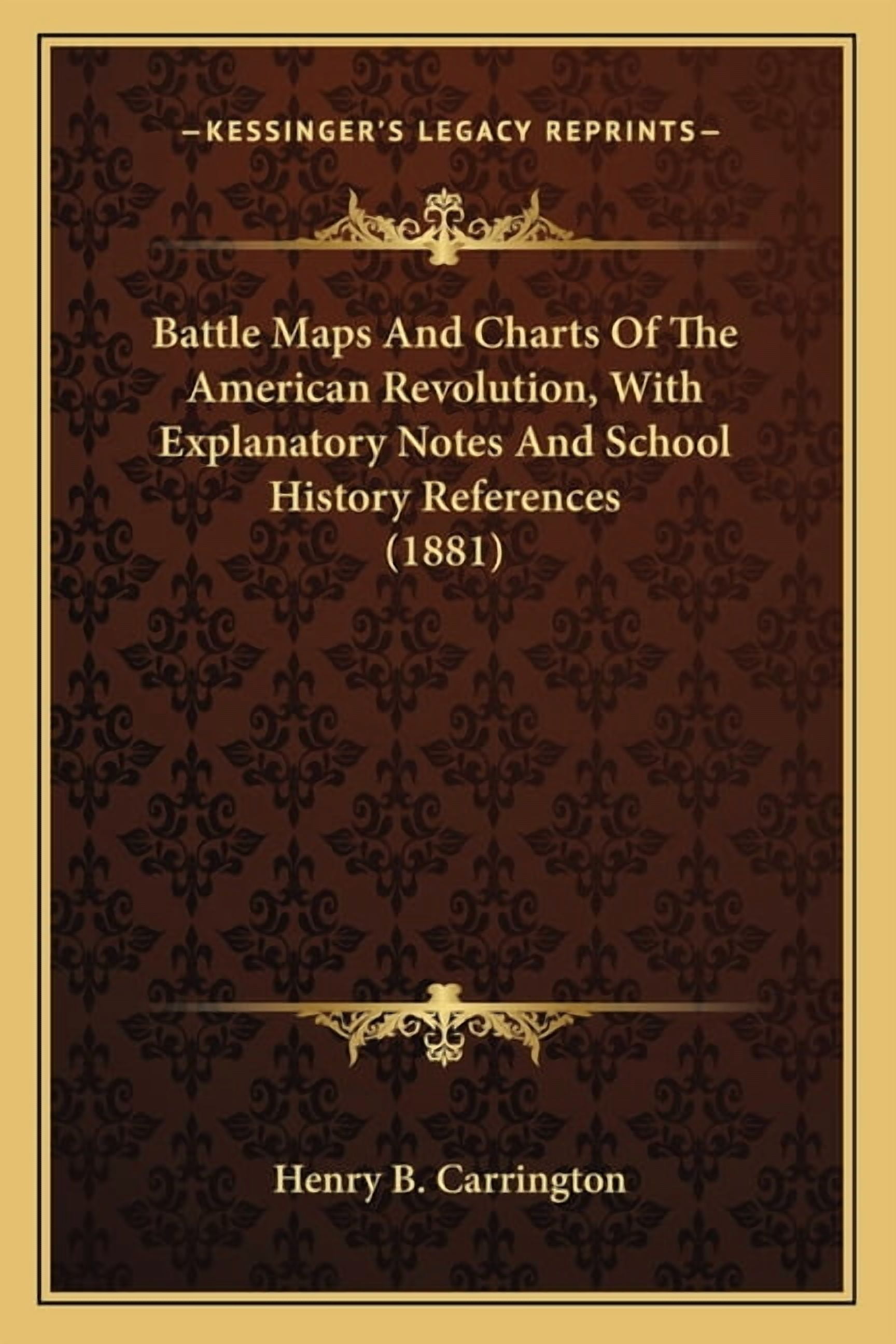 Battle Maps And Charts Of The American Revolution, With Explanatory ...