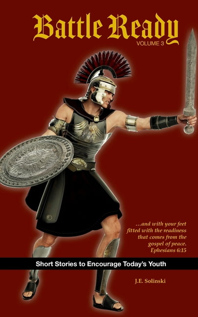 Battle Ready Battle Ready - Volume 3: Feet Fitted with the Gospel of ...