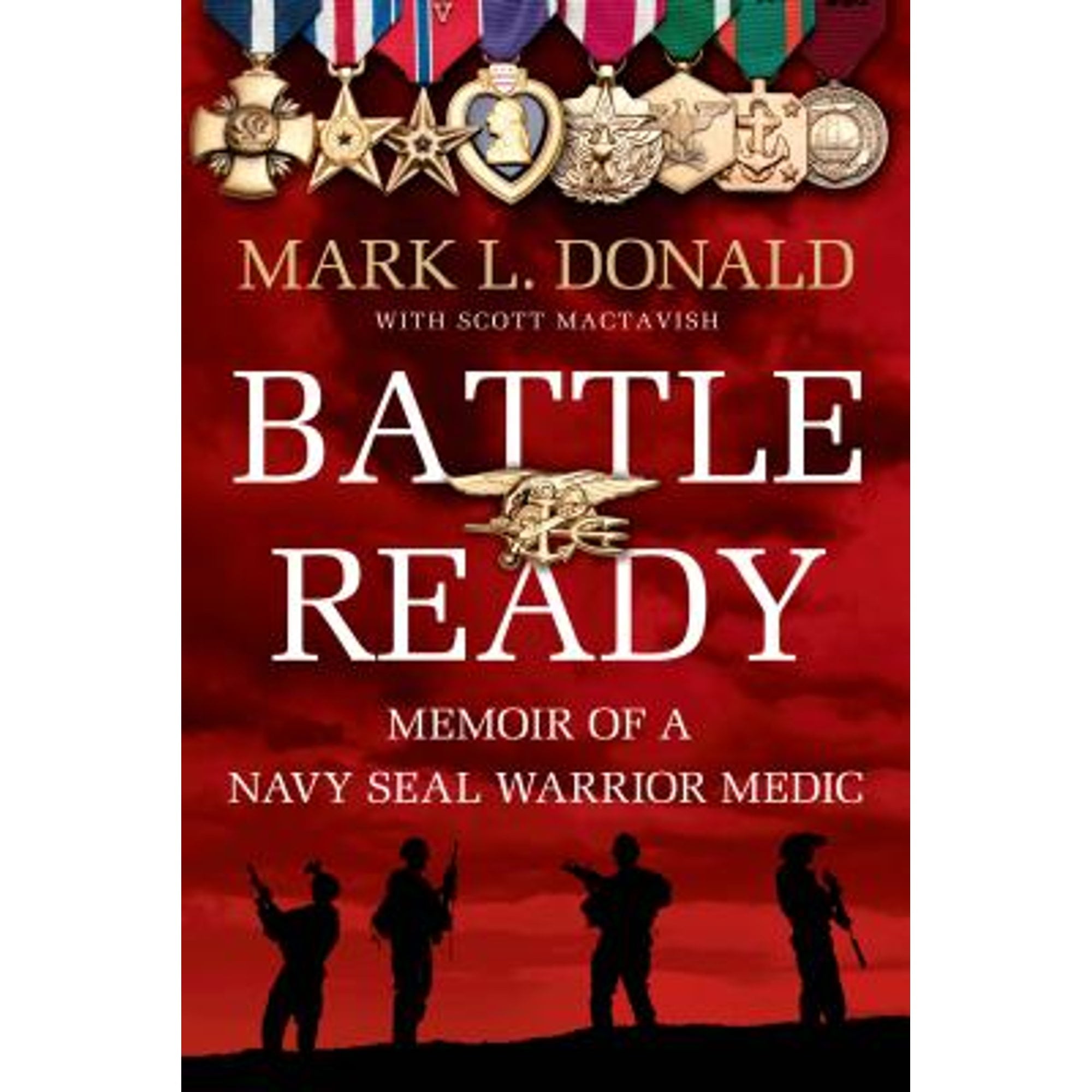 Pre-Owned Battle Ready: Memoir of a Navy SEAL Warrior Medic Paperback Mark L. Donald, Scott ...