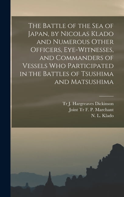 The Battle of the Sea of Japan, by Nicolas Klado and Numerous Other ...