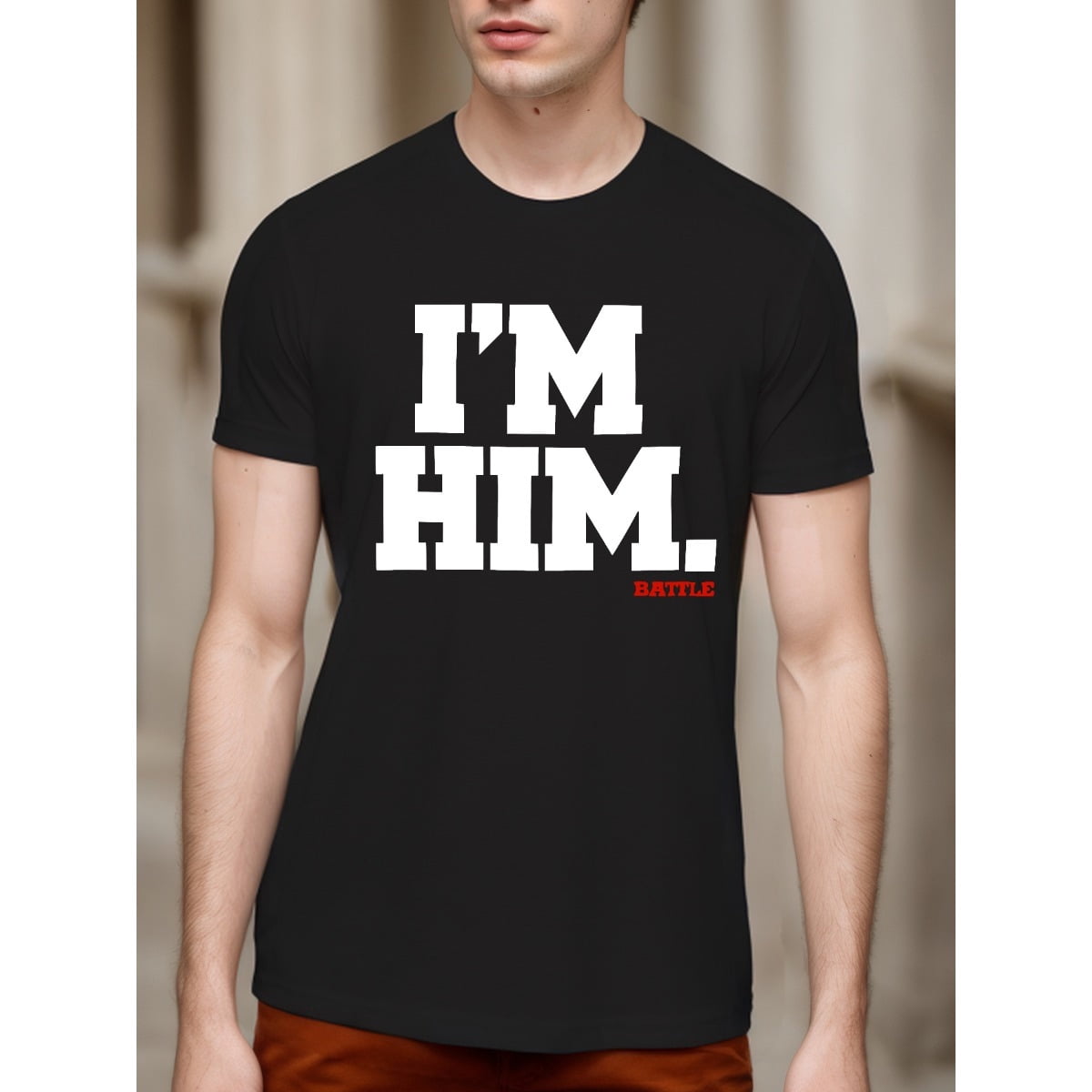 Battle Sports "I'm HIM" Cotton T-Shirt - Classic Fit for Adults ...