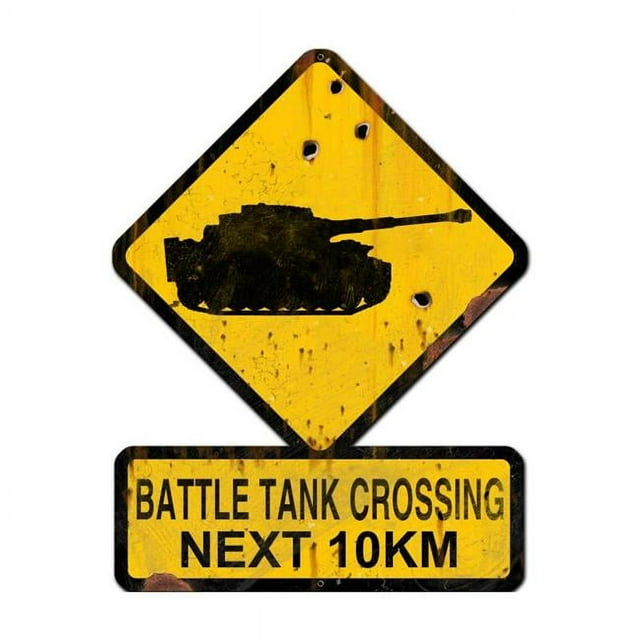 Battle Tank Crossing Next 10 Km Custom Metal Shape Sign - Walmart.com