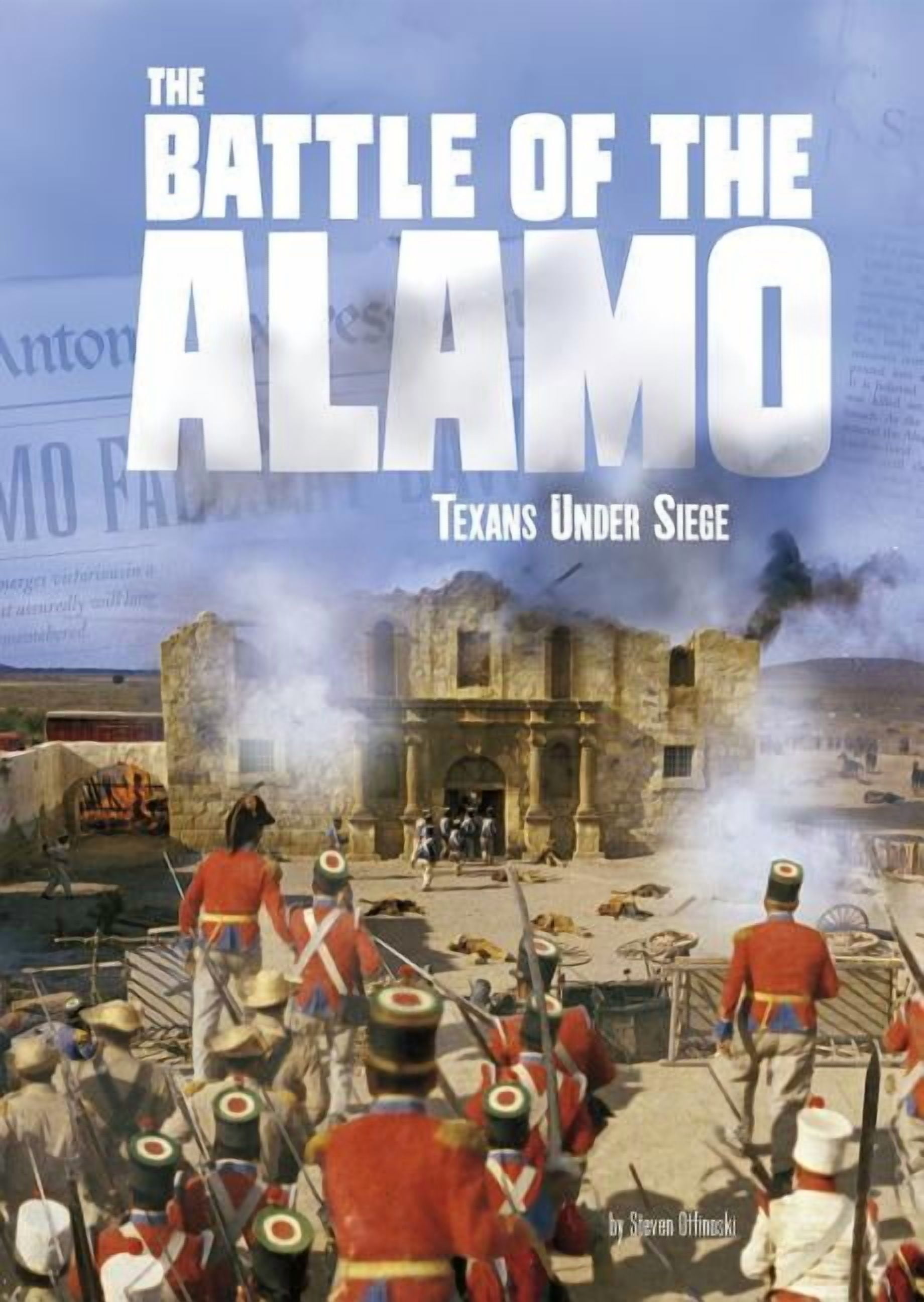 Battle of the Alamo : Texans Under Siege - Walmart Business Supplies