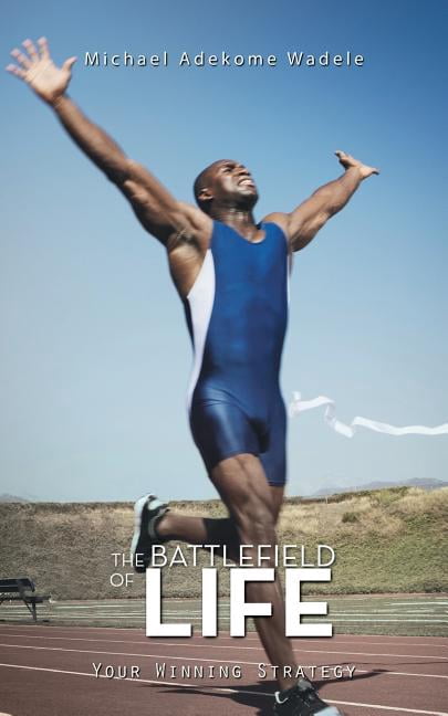 Battlefield of Life : Your Winning Strategy - Walmart.com