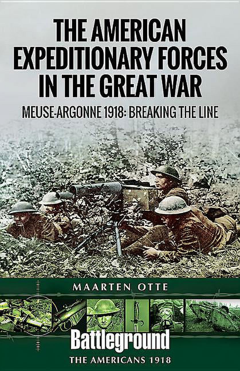 Battleground Books: Wwi: American Expeditionary Forces in the Great War ...