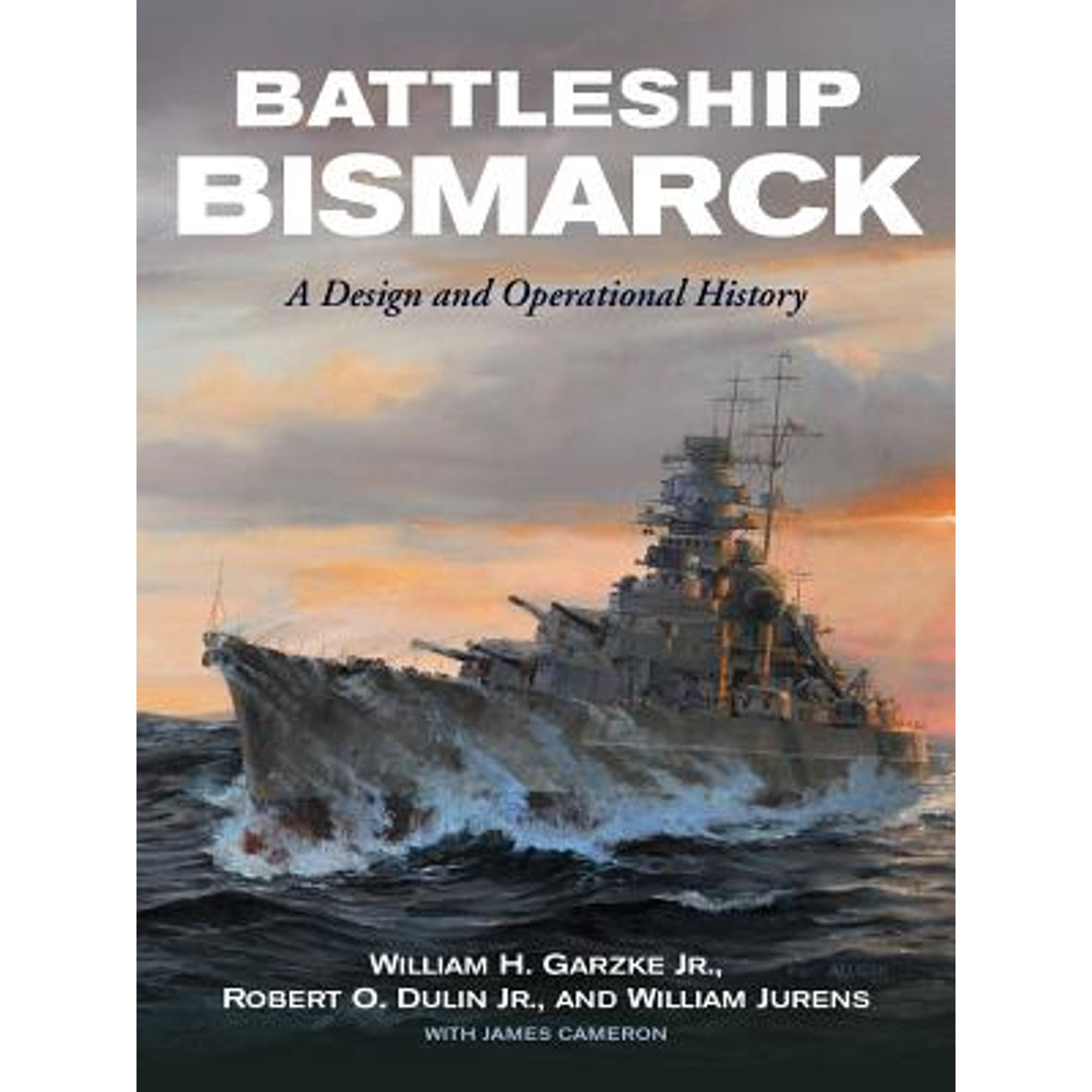 Pre-Owned Battleship Bismarck: A Design and Operational History ...