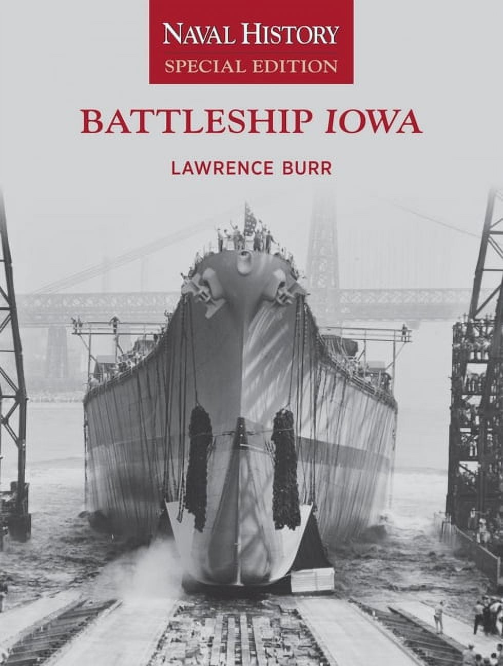 Naval History Special Editions Battleship Iowa: Naval History Special ...