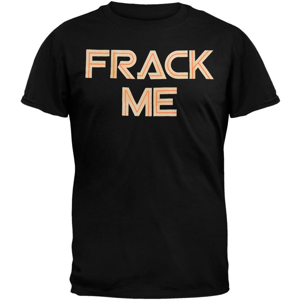 Battlestar Galactica - Frack Me T-Shirt - 2X-Large - Walmart.com