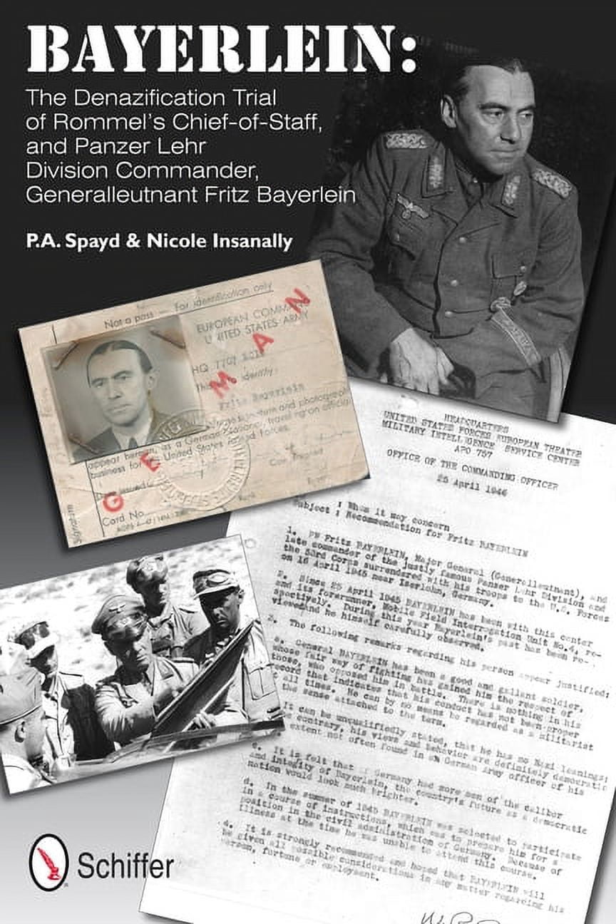 Bayerlein: The Denazification Trial of Rommel's Chief-Of-Staff, and ...