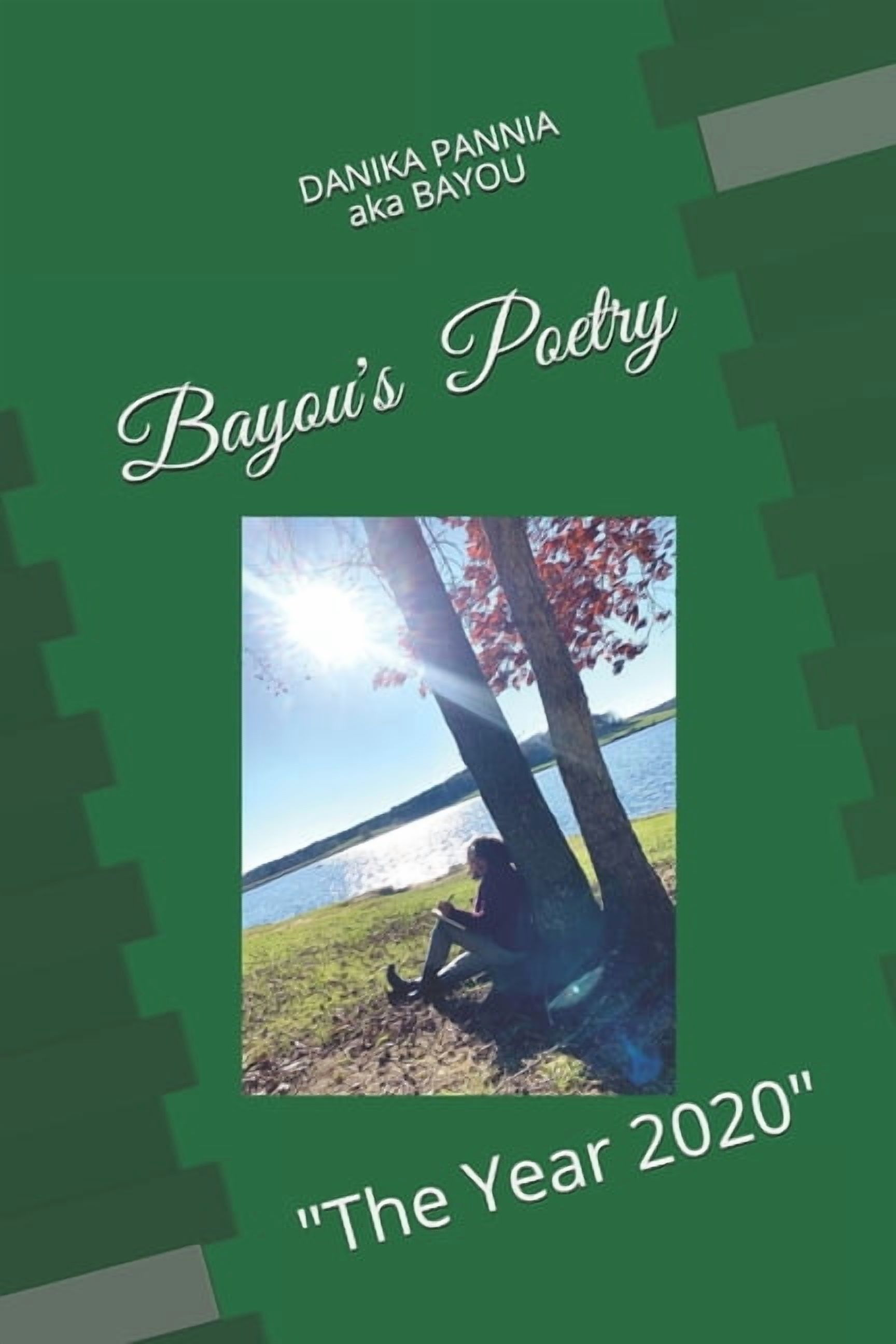 Bayou's Poetry: "The Year 2020", (Paperback) - Walmart.com