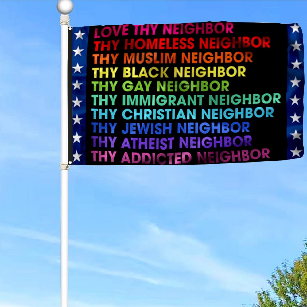 Bayyon Love Thy Neighbor Peace Feminism BLM Homeless LGBT Grommet Flag ...