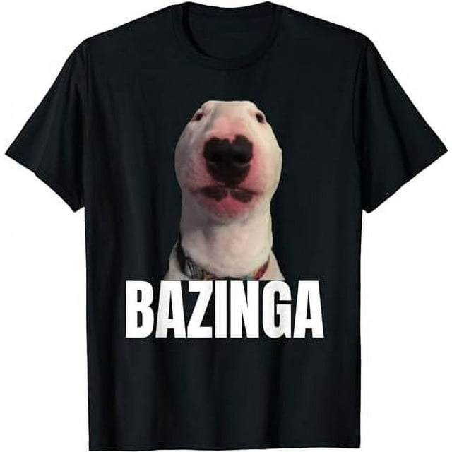 Bazinga - Funny Cringe Meme Dog GenZ Trendy Teenager Slang T-Shirt ...