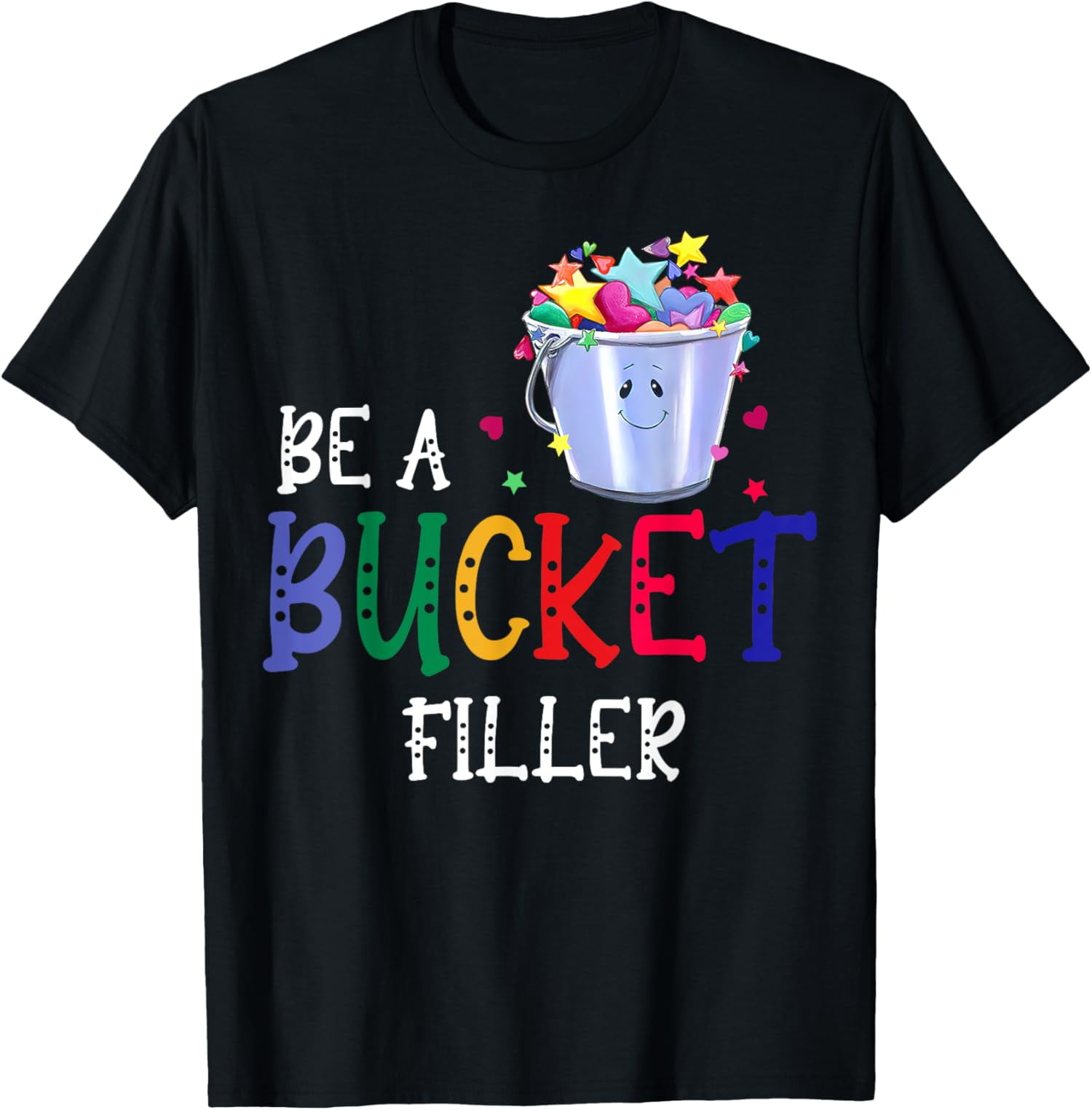 Be A Bucket Filler Counselor Teacher Growth Mindset Funny T-Shirt ...