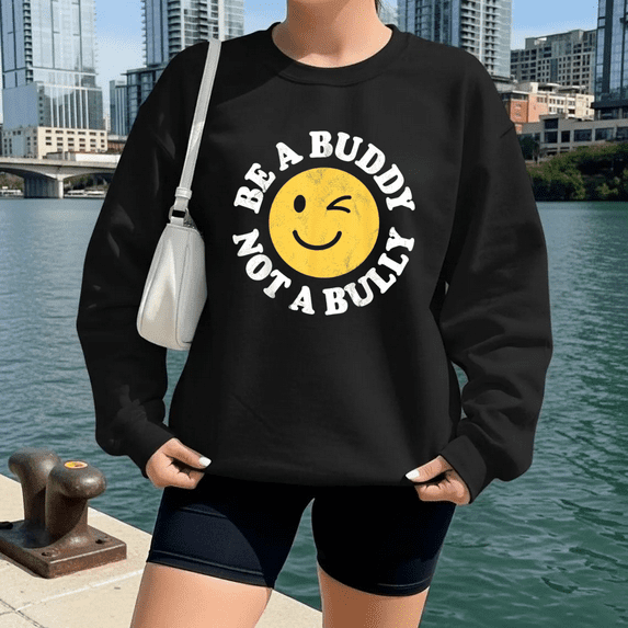 Be A Buddy Not A Bully -Bullying Retro Sweatshirt, for Men & Women, up ...