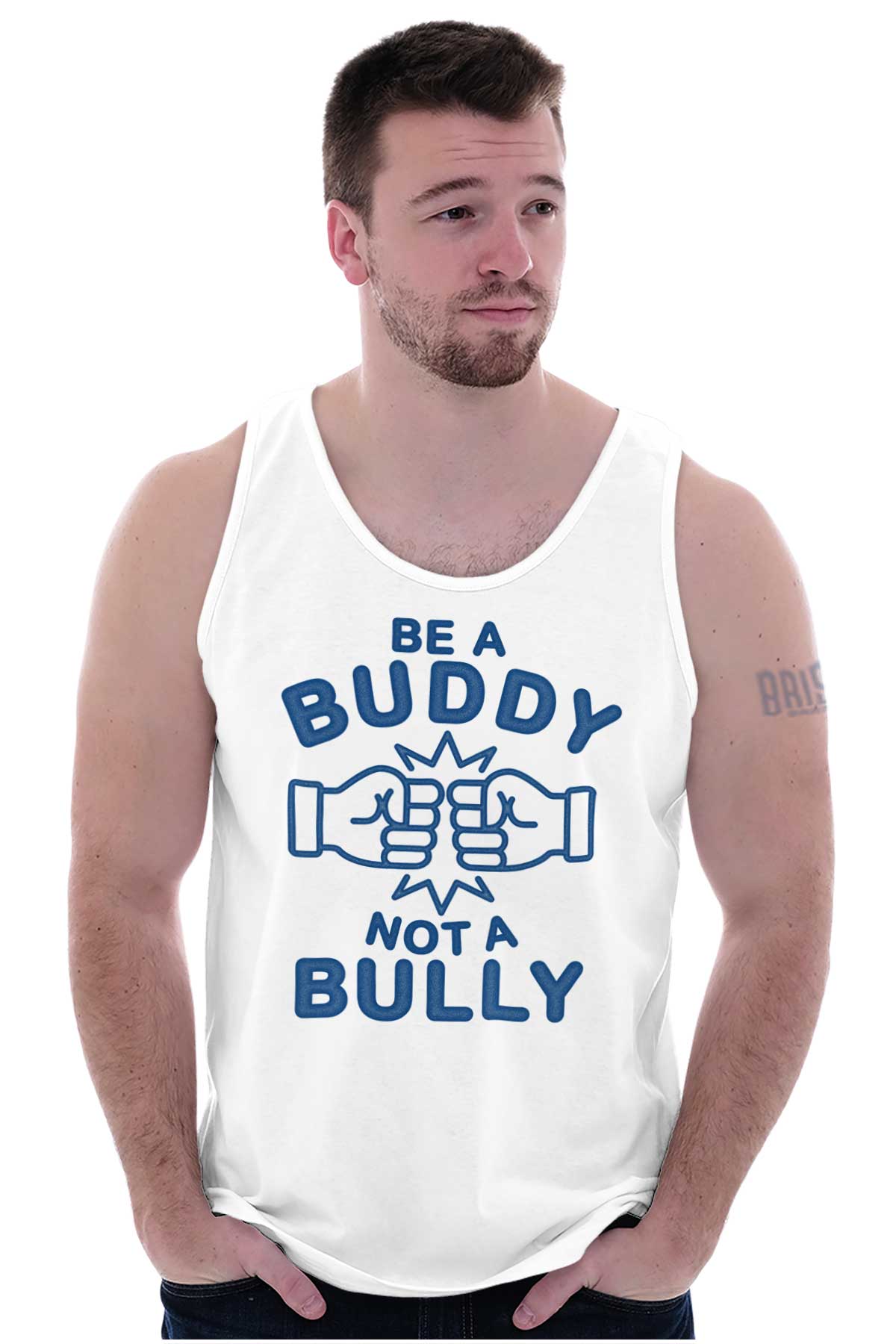 Be A Buddy Not A Bully Friendly Cute Tank Top T Shirts Men Women Brisco ...